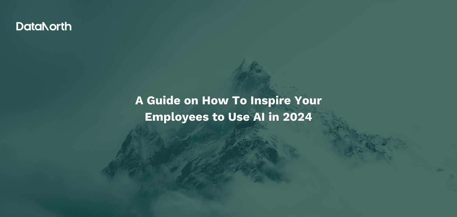 A Guide on How To Inspire Your Employees to Use AI in 2024