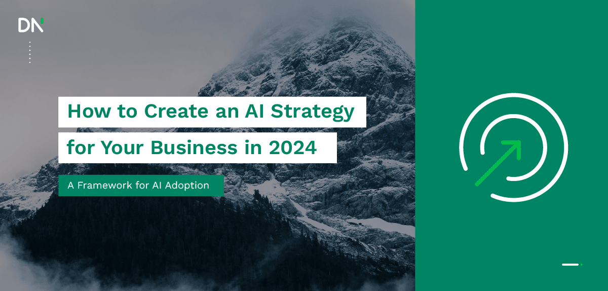 How to Create an AI Strategy for Your Business in 2024