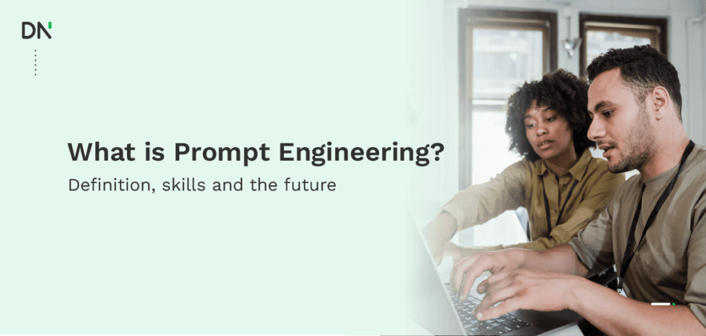 Wat is Prompt Engineering? | Definitie, vaardigheden en de toekomst ...