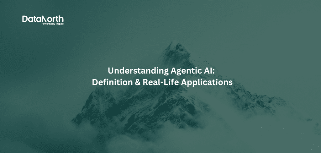 Understanding Agentic AI: Definition & Real-Life Applications