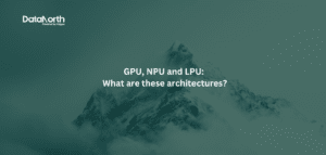 GPU, LPU and NPU: What are these architectures? - DataNorth