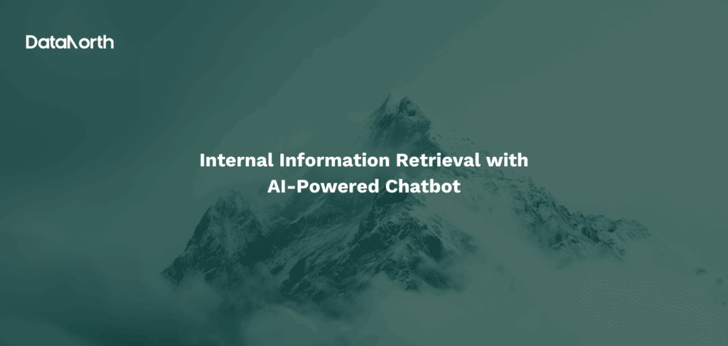 Internal Information Retrieval with an AI Chatbot - DataNorth AI