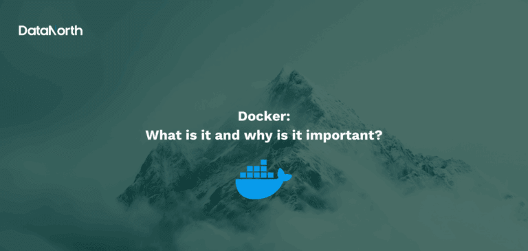 Docker: What is it and why is it important? - DataNorth AI